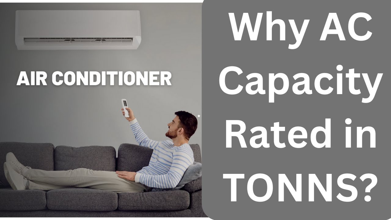 Why Air Conditioner(AC) capacity is measured in TONN'S?? - YouTube