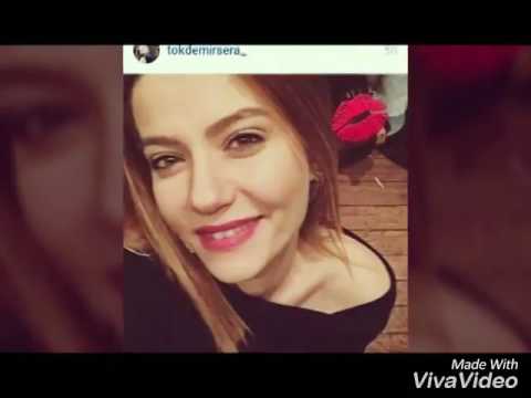 instagram fotoğraflarıyla   SERA   TOKDEMİR