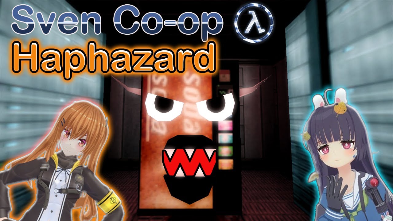 [Vtuber] Sven Co-op 「Haphazard」 [Duo play / Walkthrough] - YouTube