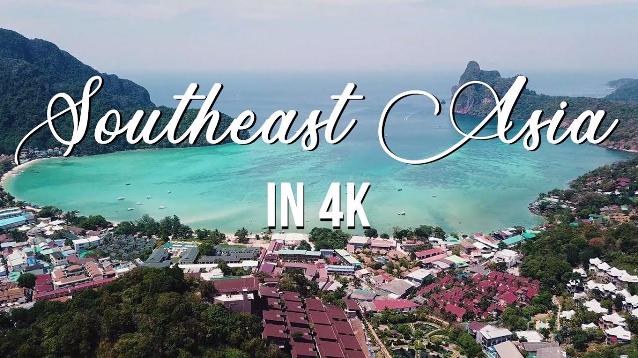 South East Asia In 4K - A Cinematic Drone Experience (4K) - YouTube