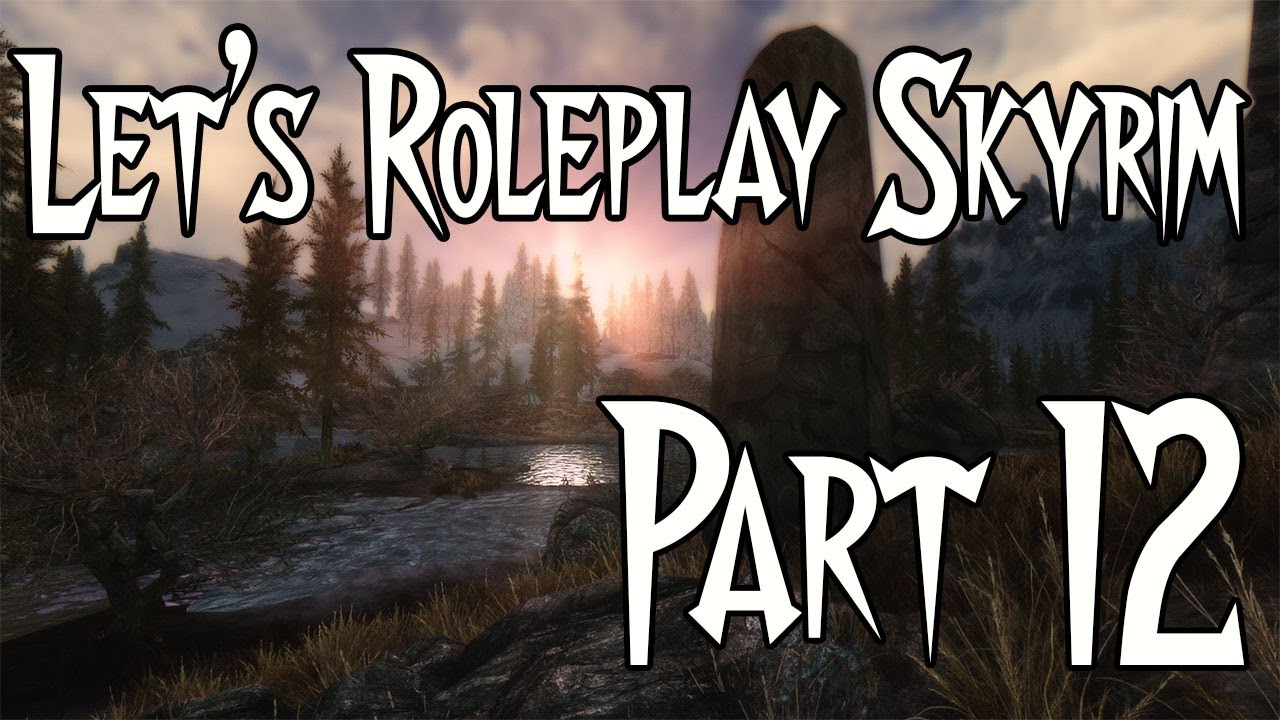 Let's Roleplay - Skyrim 012 - Dear magic users... - YouTube