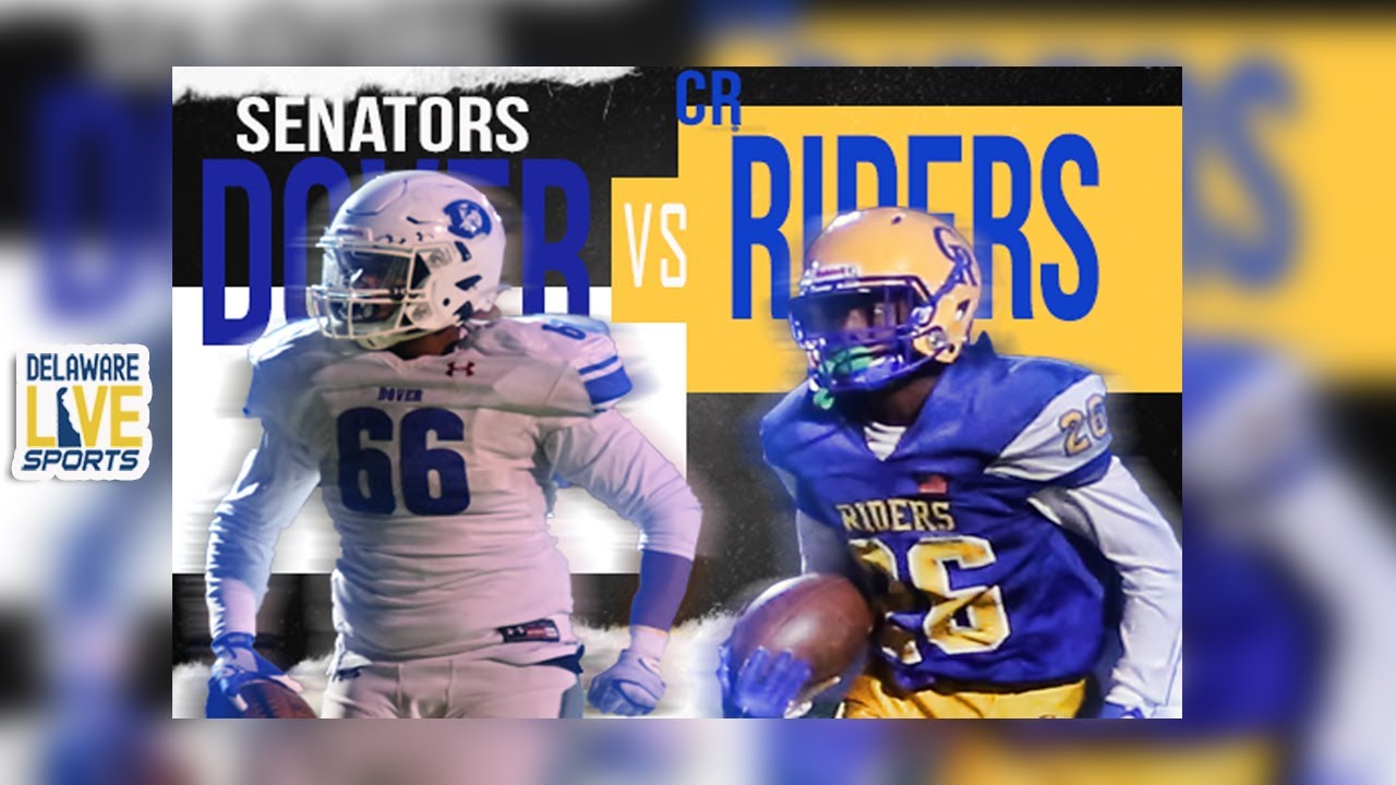 Caesar Rodney visits Dover Football LIVE from Dover - YouTube