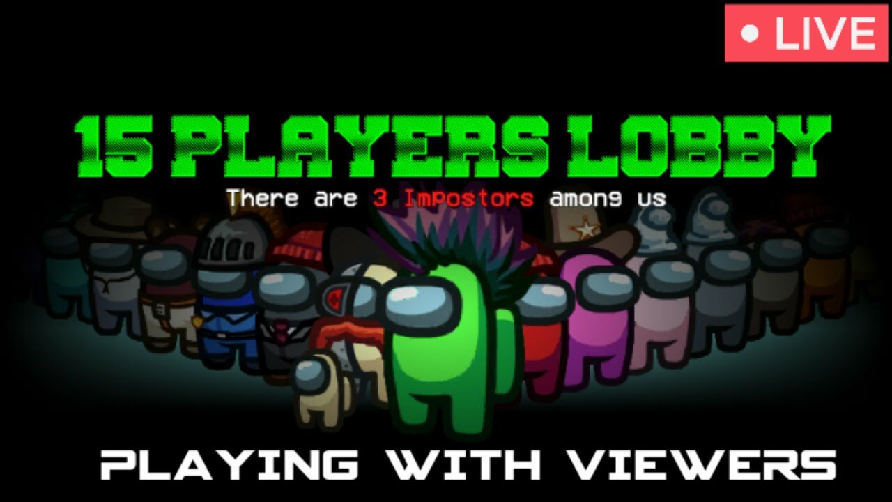 Among Us Live Stream - Playing With Viewers In New Clean Vent Task ...