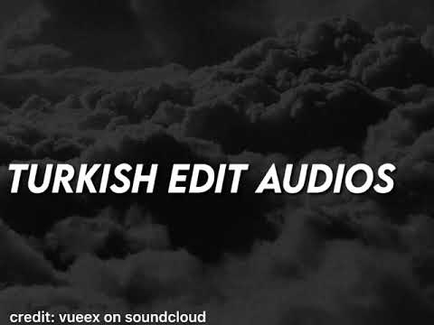 Turkish Edit Audios 🔥🔥🖤