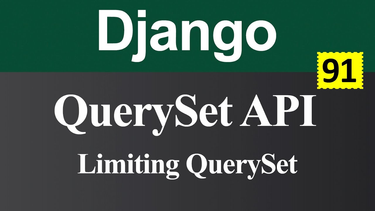 Limiting Queryset In Django Hindi Youtube