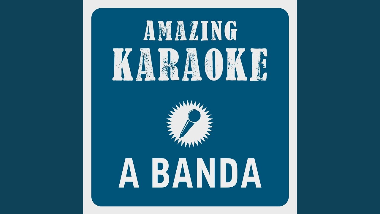A Banda (Zwei Apfelsinen im Haar) (Karaoke Version) (Originally ...