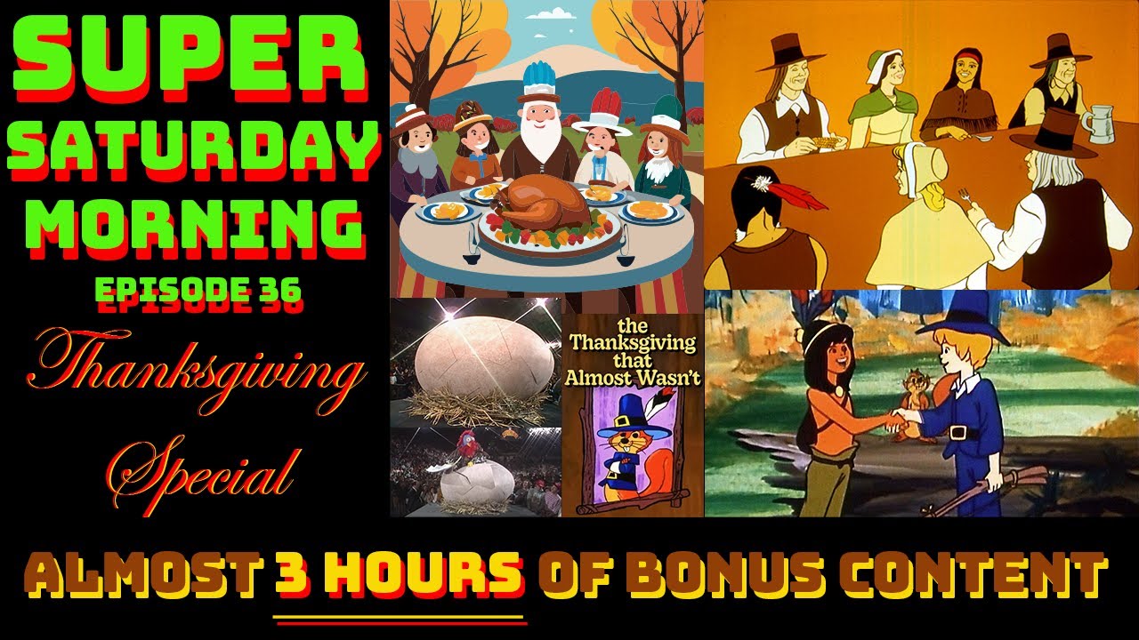 Thanksgiving Special | Super Saturday Morning Episode 36 | BONUS ...
