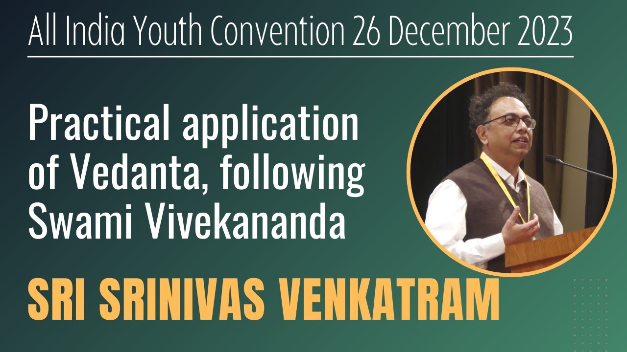 Shri Srinivas Venkataram | Youth Convention (Day 2) | Belur Math - YouTube