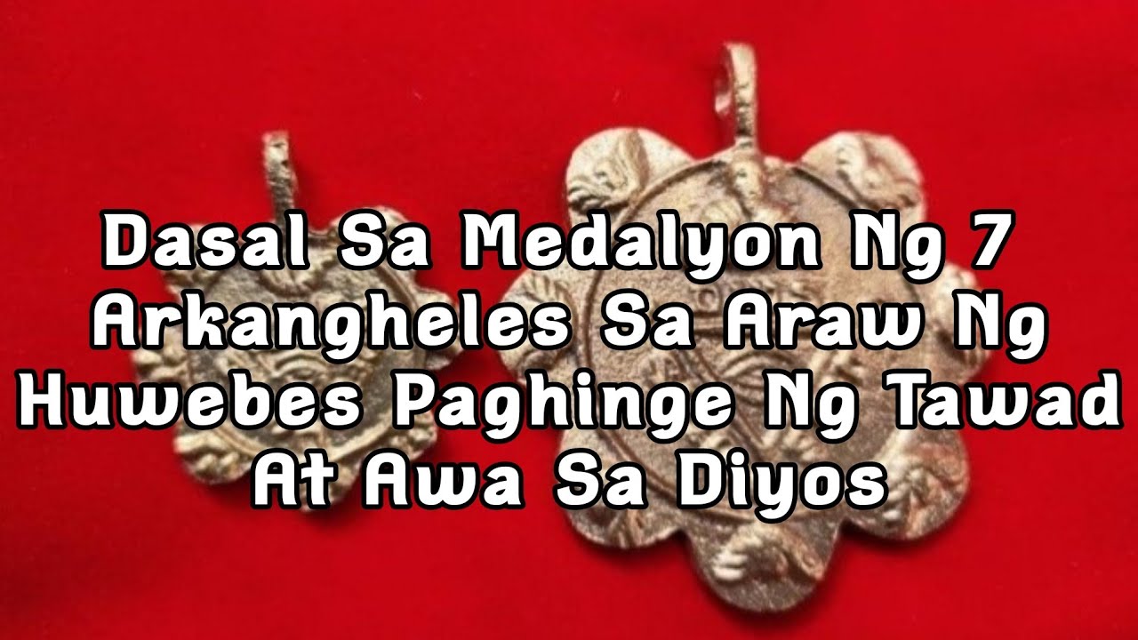Dasal Sa Medalyon Ng 7 Arkangheles Sa Araw Ng Huwebes Paghinge Ng Tawad ...