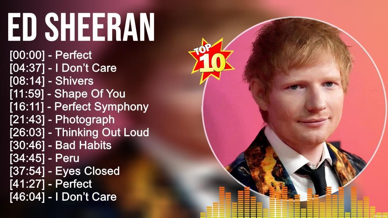 E d S h e e r a n Greatest Hits ~ Best Songs Music Hits Collection Top ...