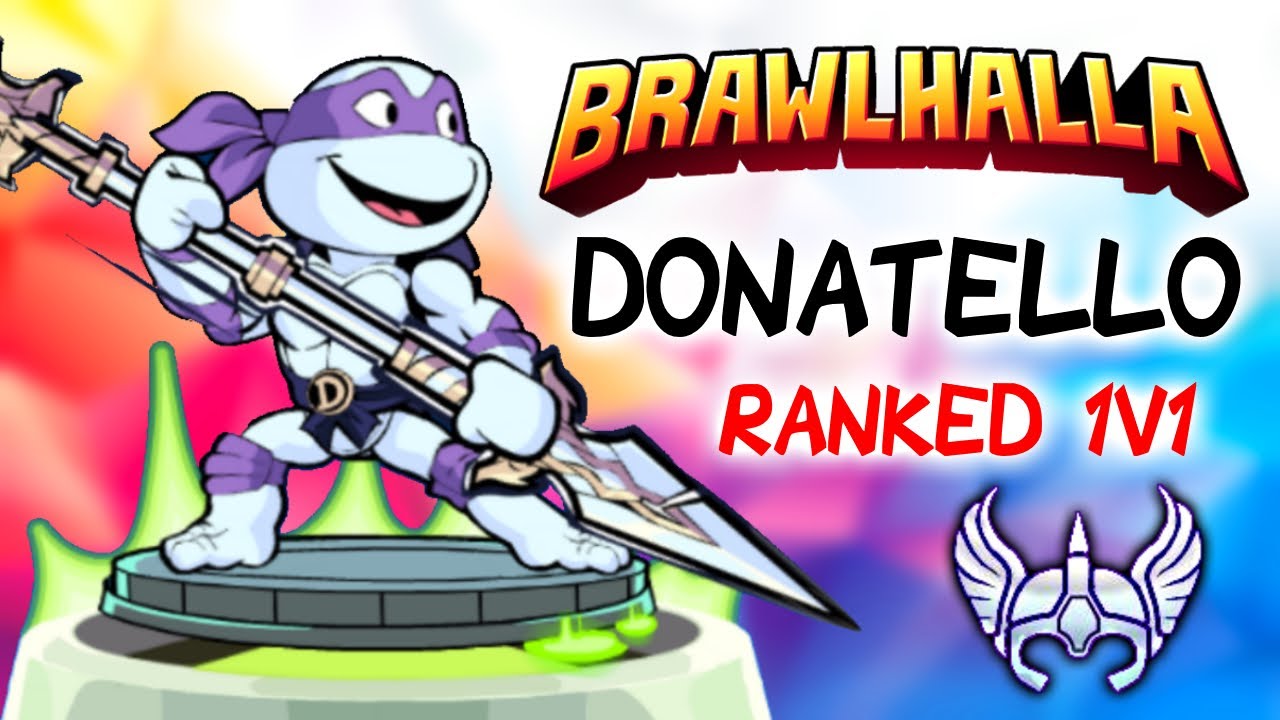 EPIC TURTLE POWER!! • Donatello in RANKED 1v1 • Brawlhalla Gameplay ...