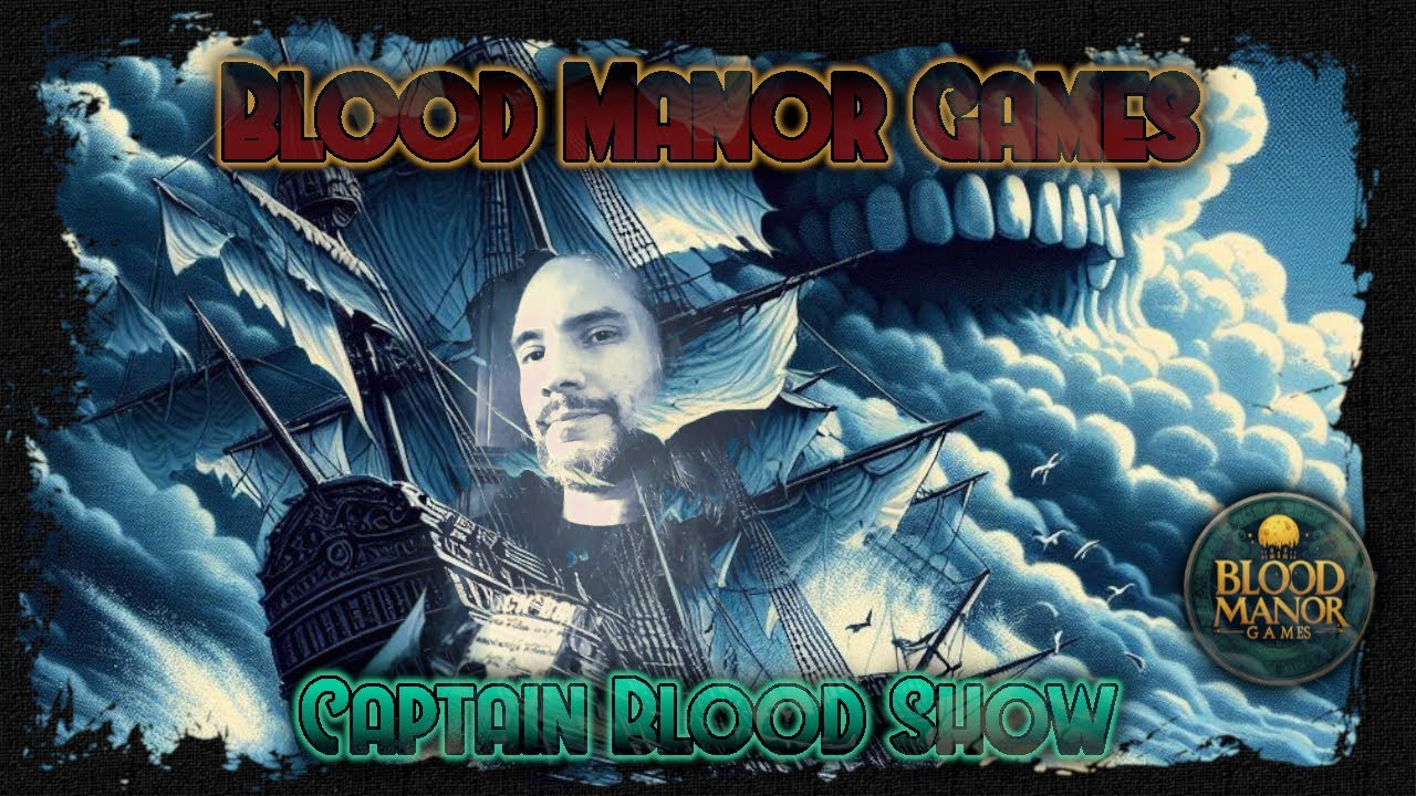 Inizia la Nuova Stagione di Blood Manor Games - Captain Blood Show ...