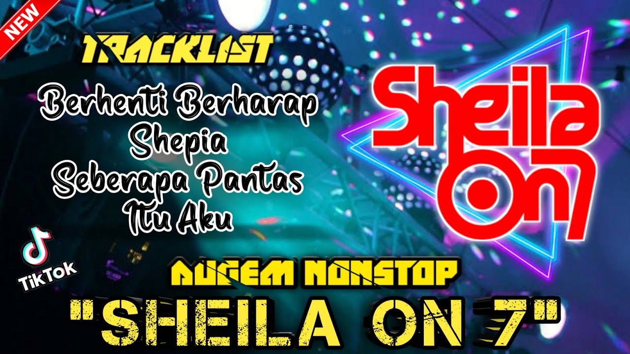 DJ SHEILA ON 7 || BERHENTI BERHARAP || SEPHIA & ITU AKU ||DUGEM FUNKOT ...