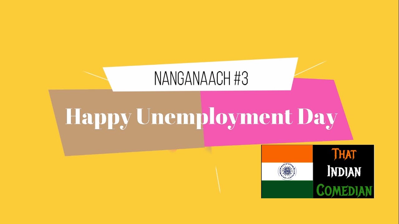 Happy Unemployment Day - YouTube