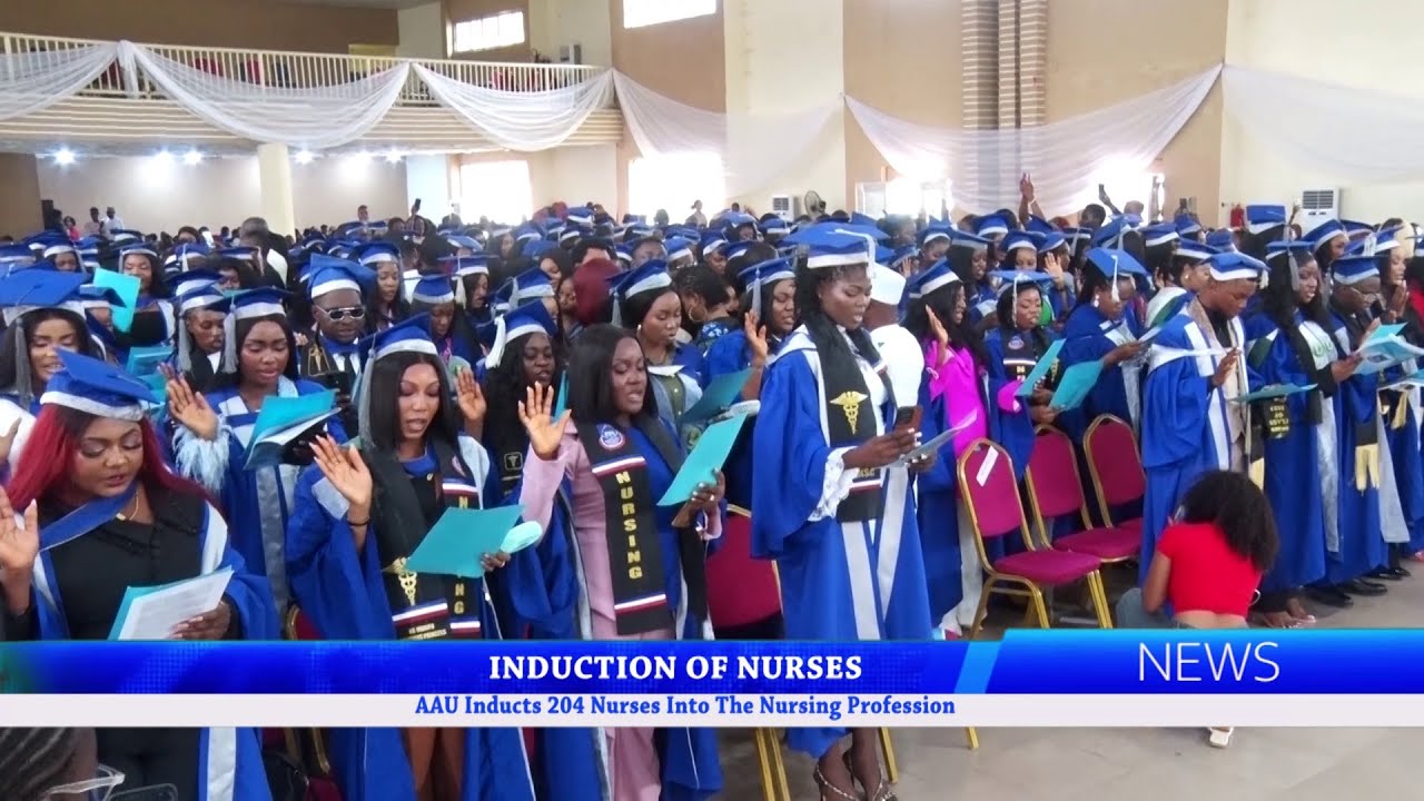 INDUCTION OF NURSES: AAU Inducts 204 Nurses Into The Nursing Profession ...