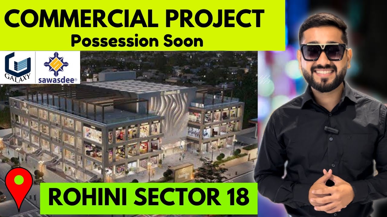 Rohini Upcoming Mall in Sector 18 | Shops In Sawasdee 18 Galaxy ...