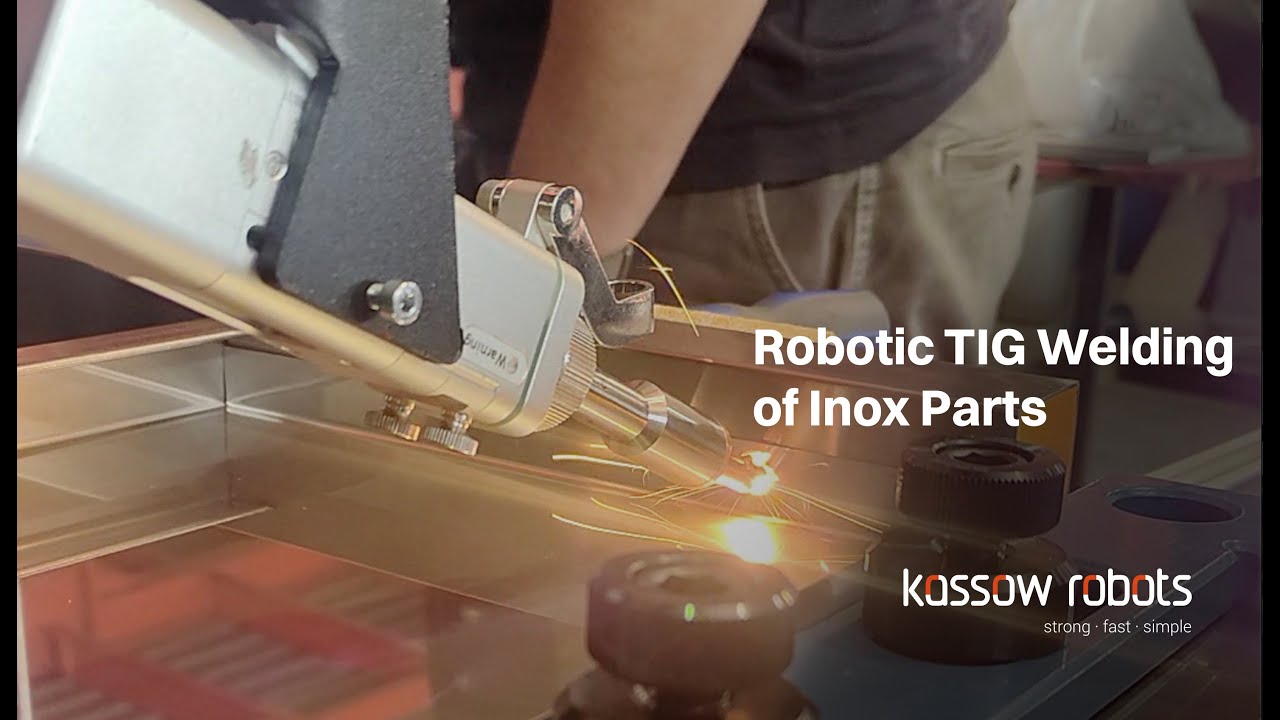 Robotic TIG Welding of Inox Parts | Kassow Robots - YouTube