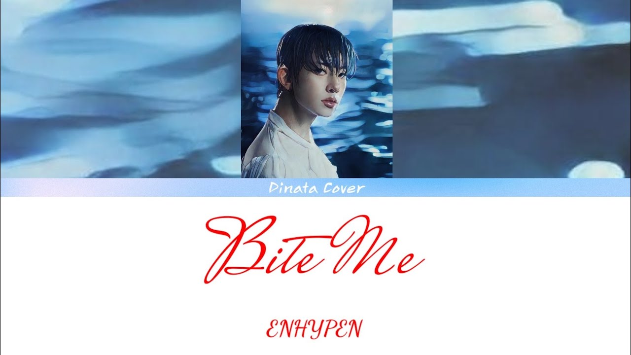 ENHYPEN ( 엔하이픈) - 'Bite Me' cover song - YouTube