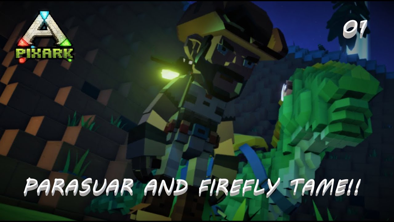Parasaur and Firefly Tame (PixArk Gameplay) - YouTube