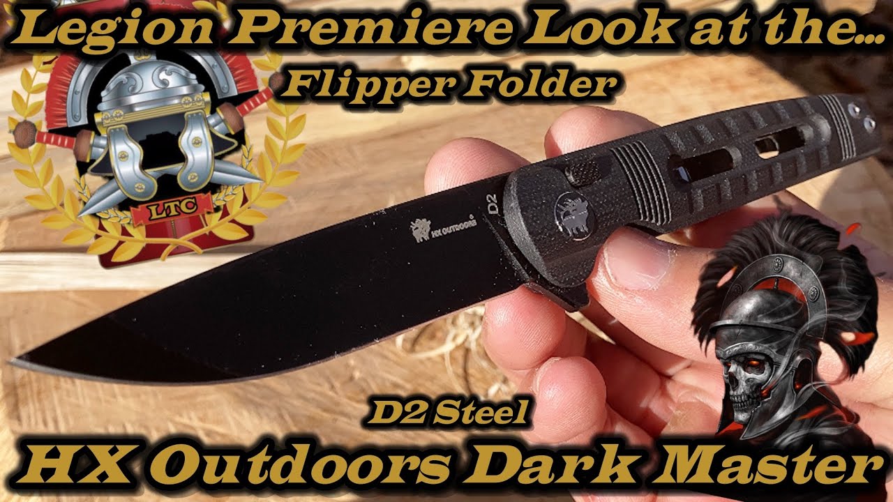 Legion Premiere Look at the HX Outdoors Dark Master in D2 Steel - YouTube