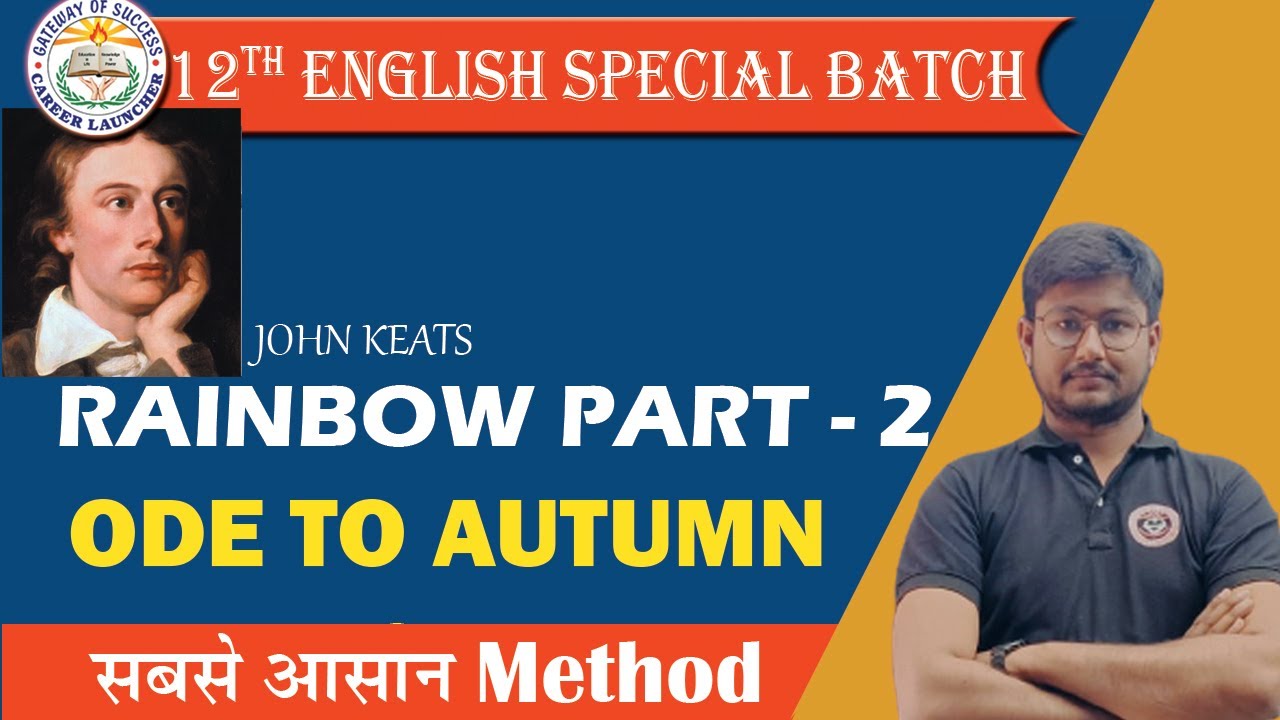 12th English| Ode to Autumn By John Keats Explanation in Hindi||Rainbow ...