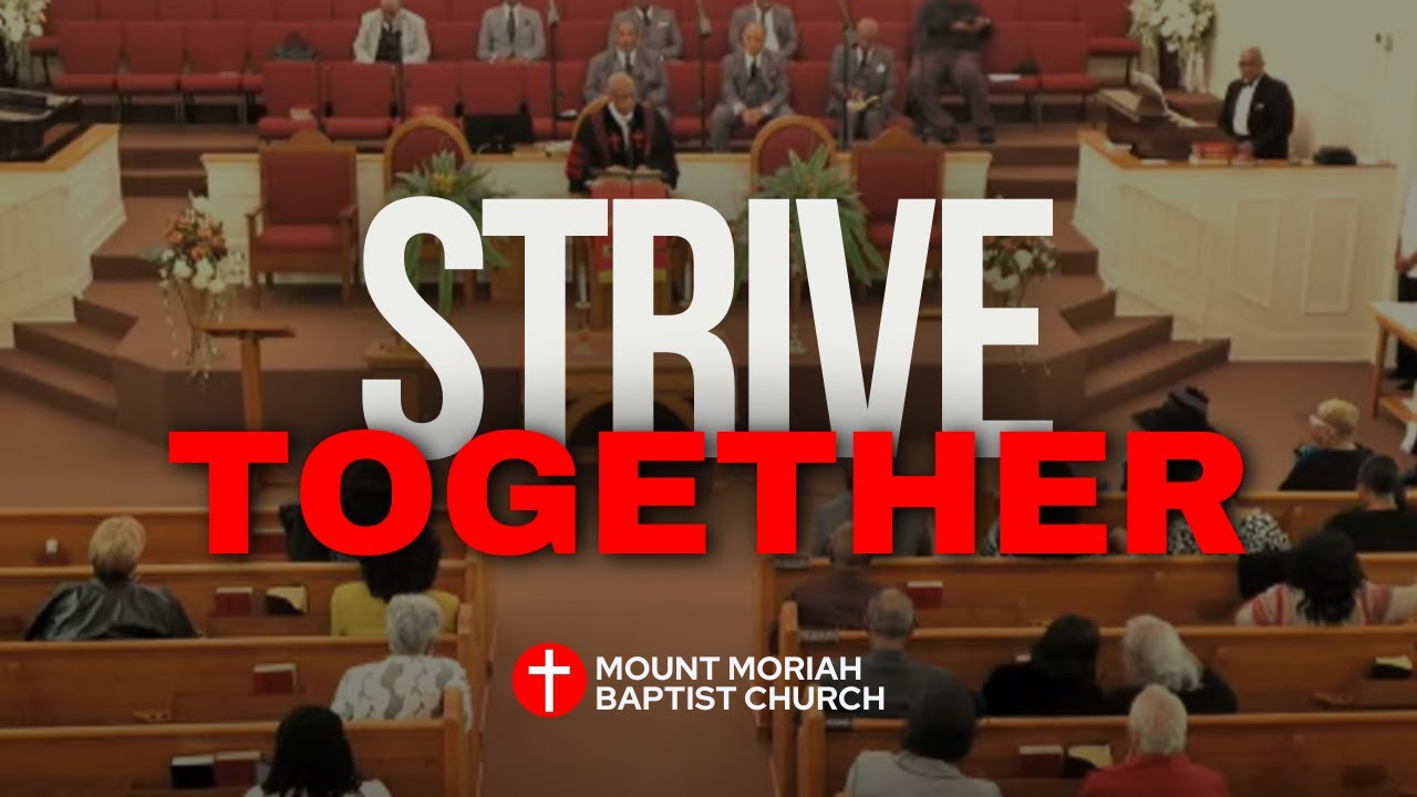 Strive Together // MMBC Worship Service // Rev. Dr. Harvey B. Jackson ...