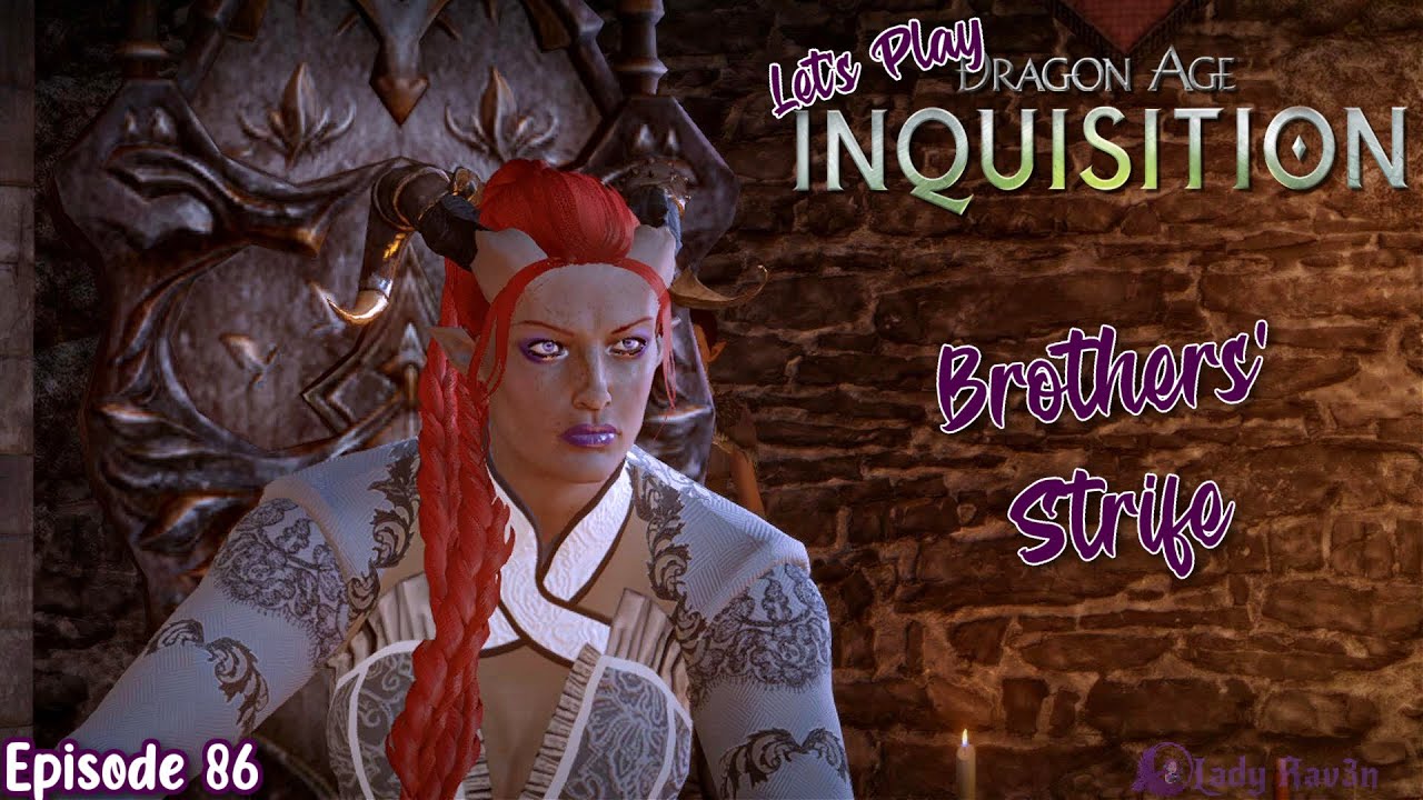 Dragon Age: Inquisition | Brothers' Strife | Episode 86 | Modded RP Let ...