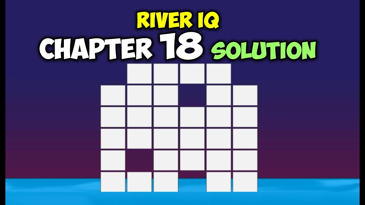 River IQ Chapter 18 Solution - YouTube