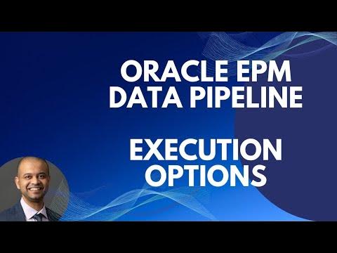 Oracle EPM Data Pipeline Execute Options - YouTube