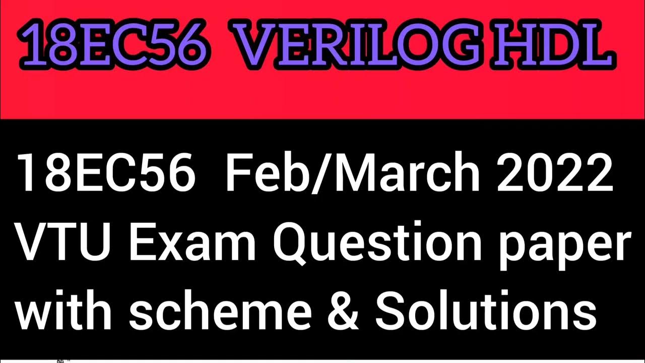 18EC56 Verilog HDL VTU important Repeated Questions with scheme and solutions | 18EC56 QP ...
