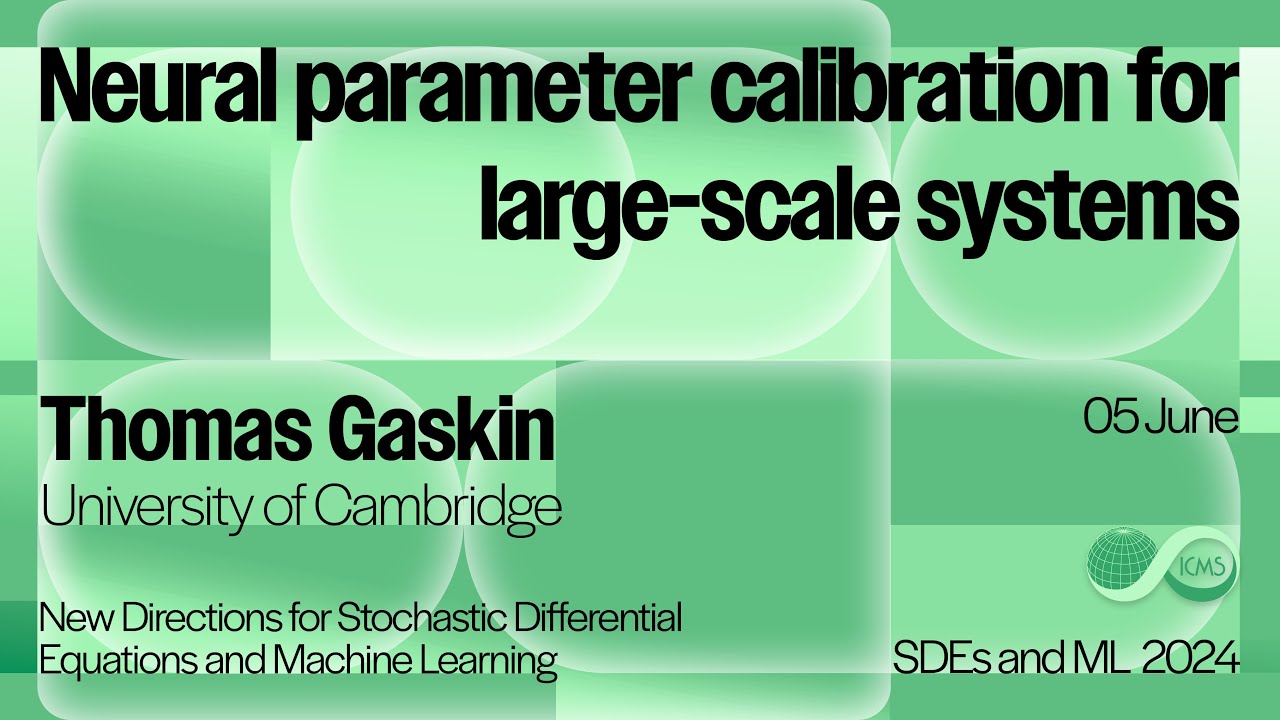 Thomas Gaskin, Neural parameter calibration for large-scale systems ...