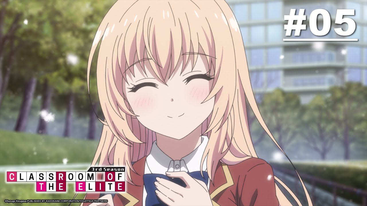 Classroom Of the Elite S3 - Episode 05 [English Sub] - YouTube