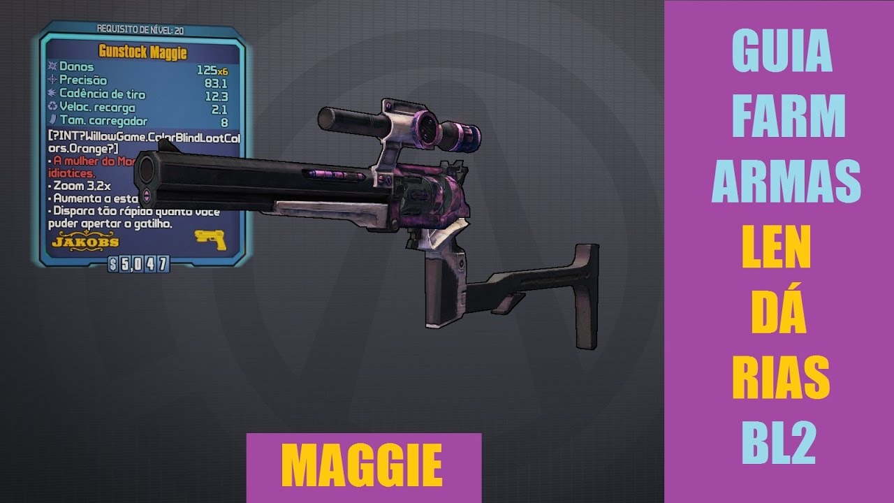 Borderlands 2 Guia de Farm de Lendárias - Maggie - YouTube