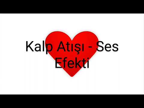 Kalp Atışı - Ses Efekti