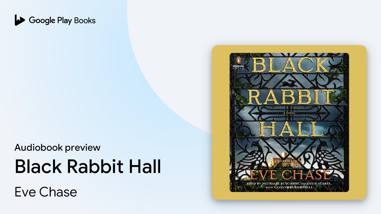 Black Rabbit Hall by Eve Chase · Audiobook preview - YouTube