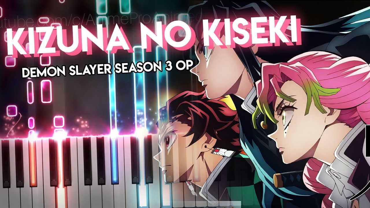 Kizuna no Kiseki - Demon Slayer Season 3 OP | MAN WITH A MISSION x ...