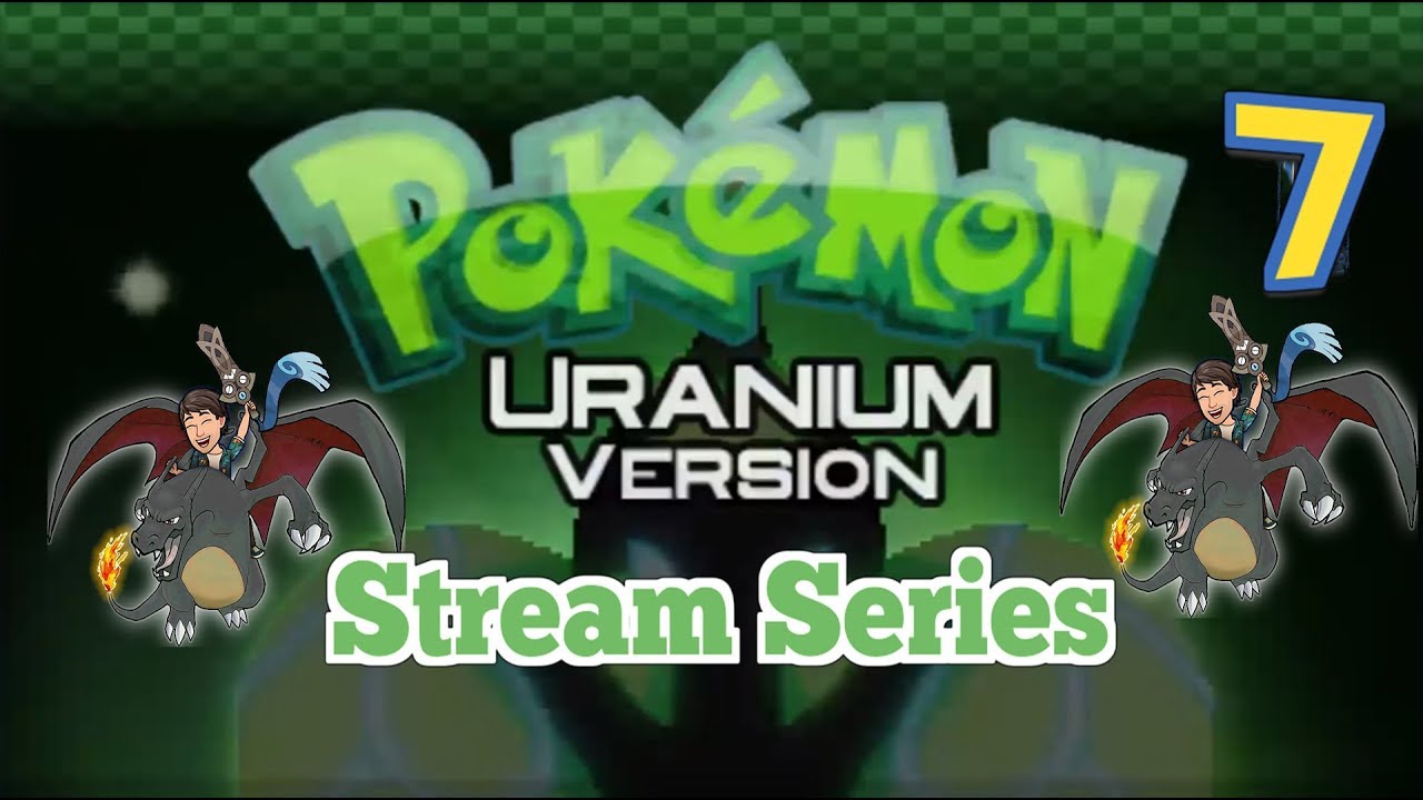 Time For A Rematch! Pokemon Uranium Stream Playthrough Episode 7 - YouTube