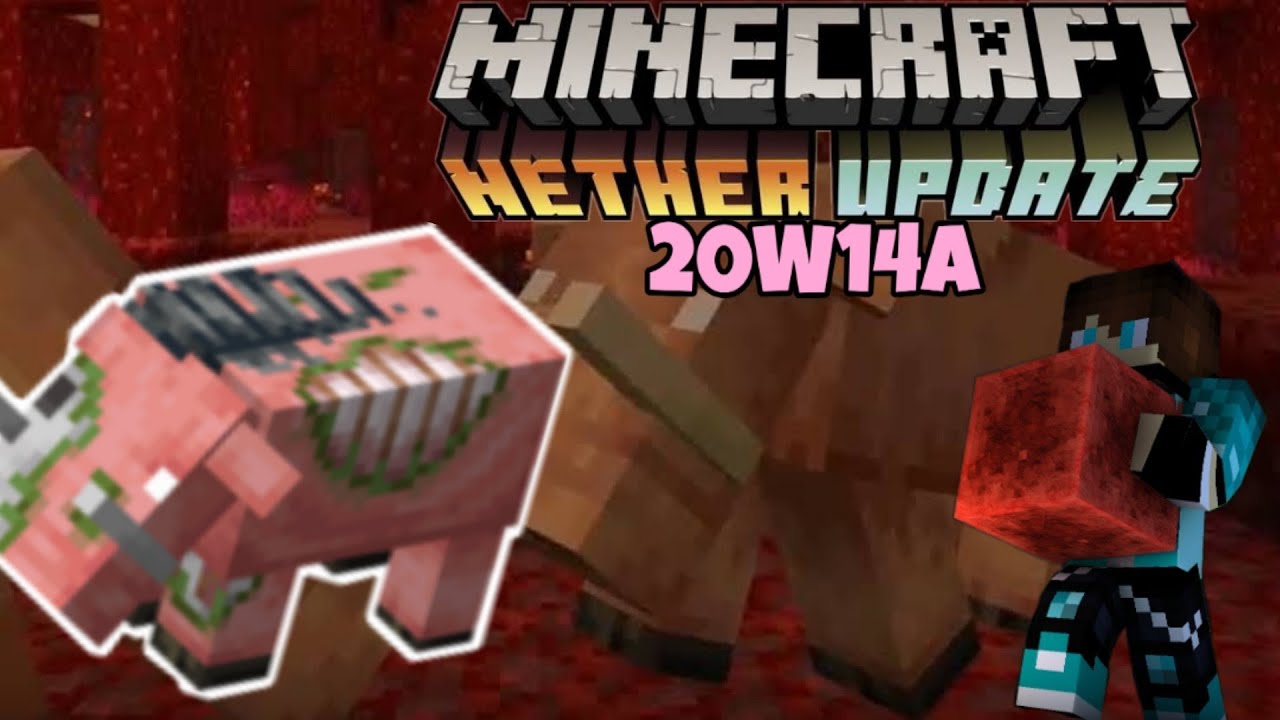 Minecraft Nether Update Snapshot 20W14A - YouTube