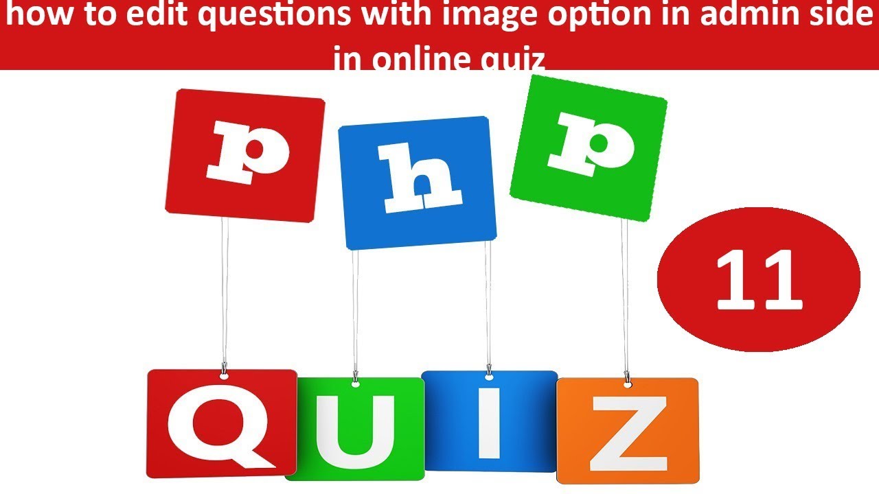how to edit questions with image option in admin side in online quiz ...