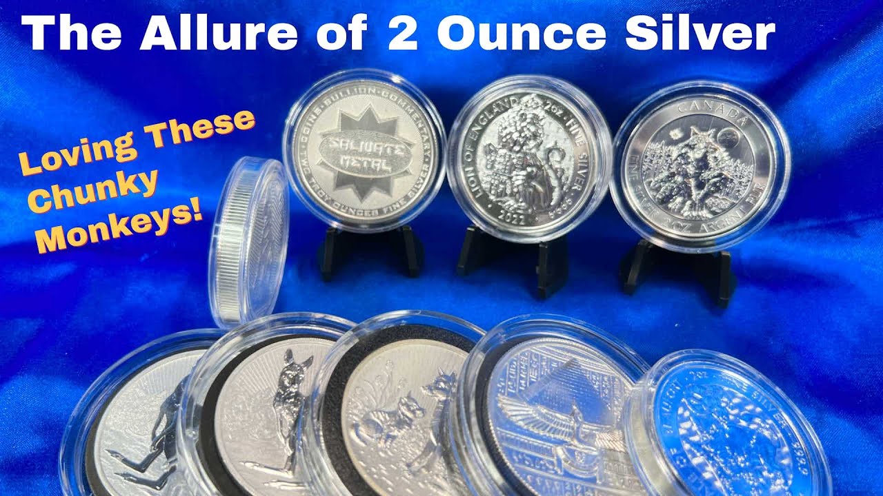 The Allure of 2 Ounce Silver Coins & Rounds - YouTube