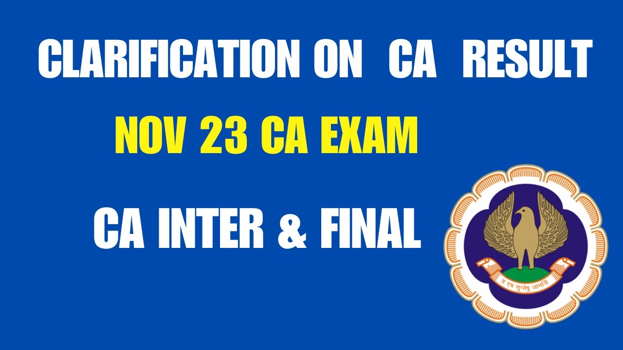 |Clarification On Nov 23 CA Exam Result Inter & Final Students| ICAI Nov 23 CA Result| - YouTube