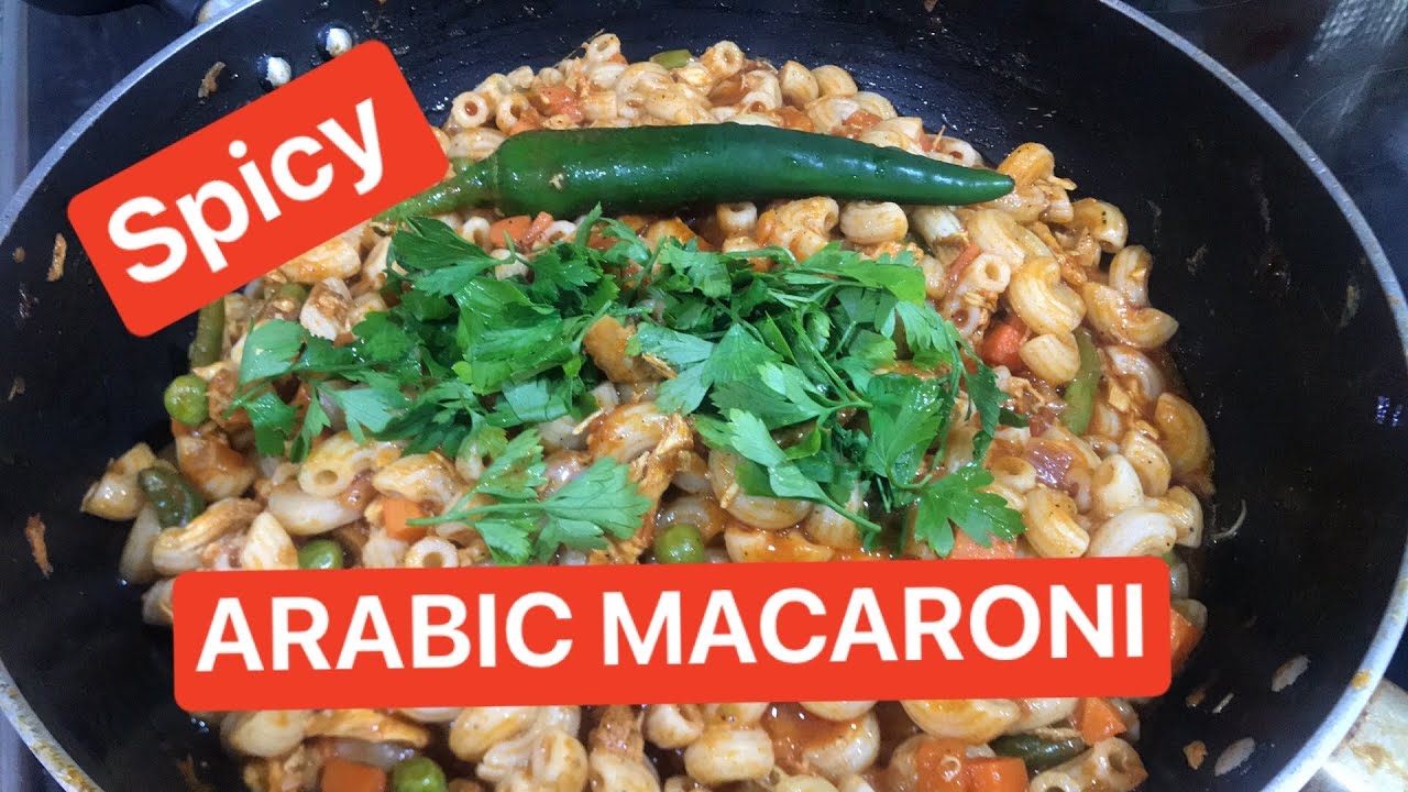 Spicy Chicken Macaroni #ArabicDish - YouTube