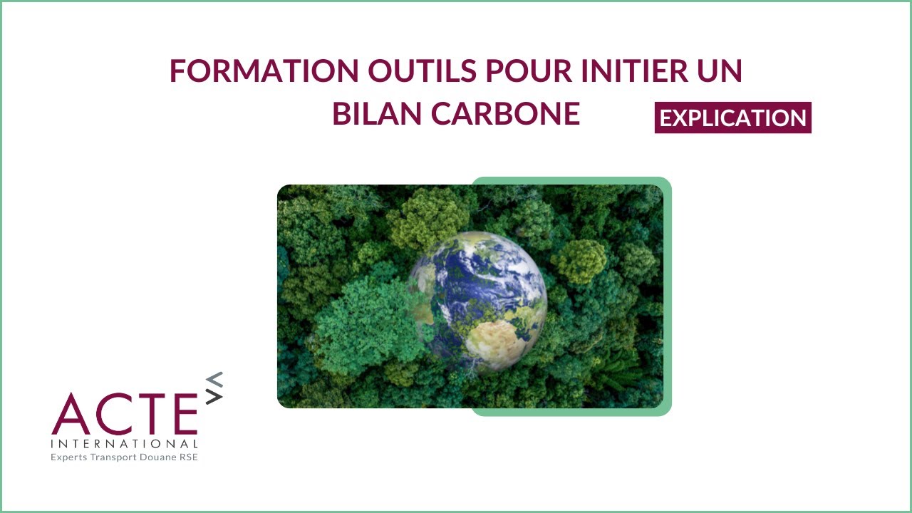 Formation "Démarche et outils pour initier un Bilan carbone" - ACTE ...