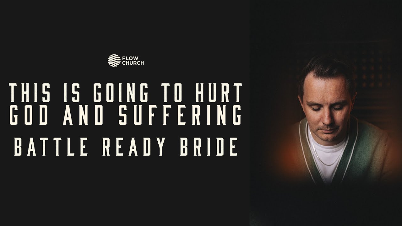 This is Going to Hurt - God and Suffering | Battle Ready Bride ...
