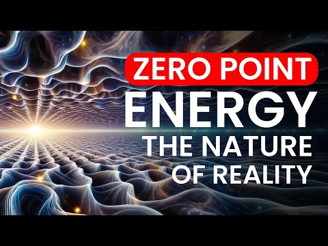 ZERO POINT ENERGY: The Nature of Reality and FREE ENERGY! - YouTube