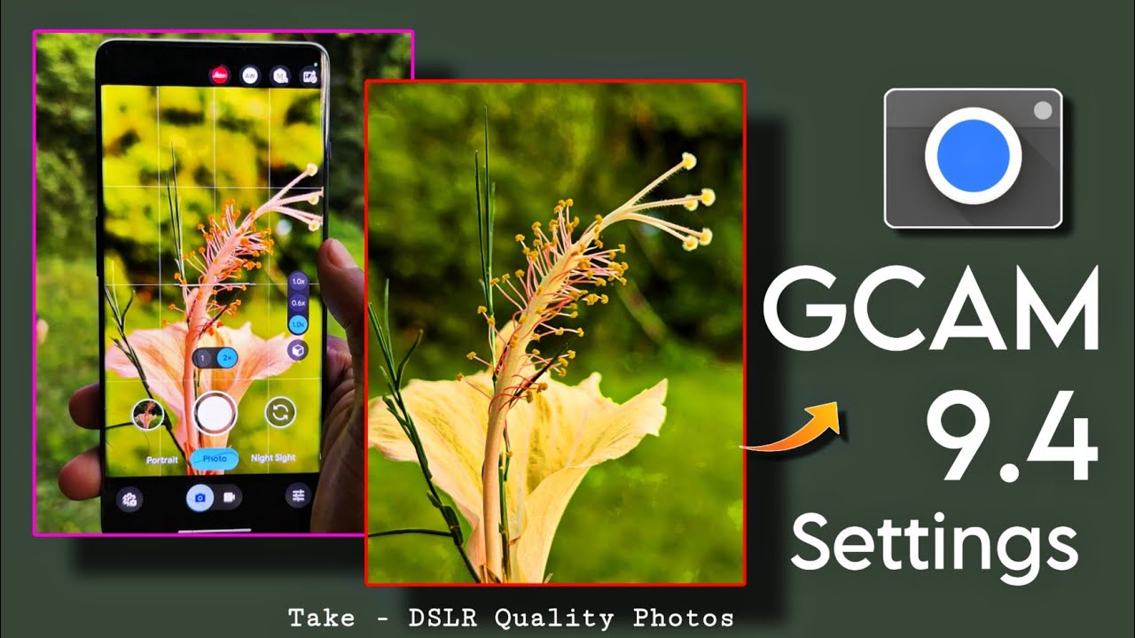 GCAM 9.4 Best Settings For High Quality Photos || Google Camera 9.4 ...