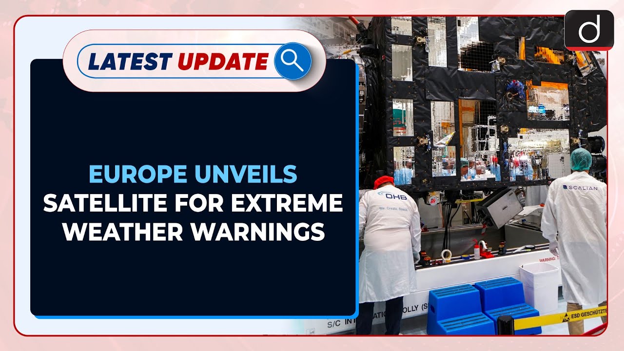 Europe Unveils Satellite For Extreme Weather Warnings: Latest update ...