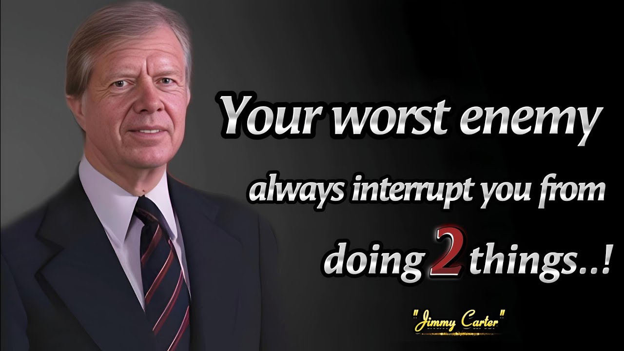 2 Signs Of Your Secret And Hidden Enemy | President Jimmy Carter's Wise ...