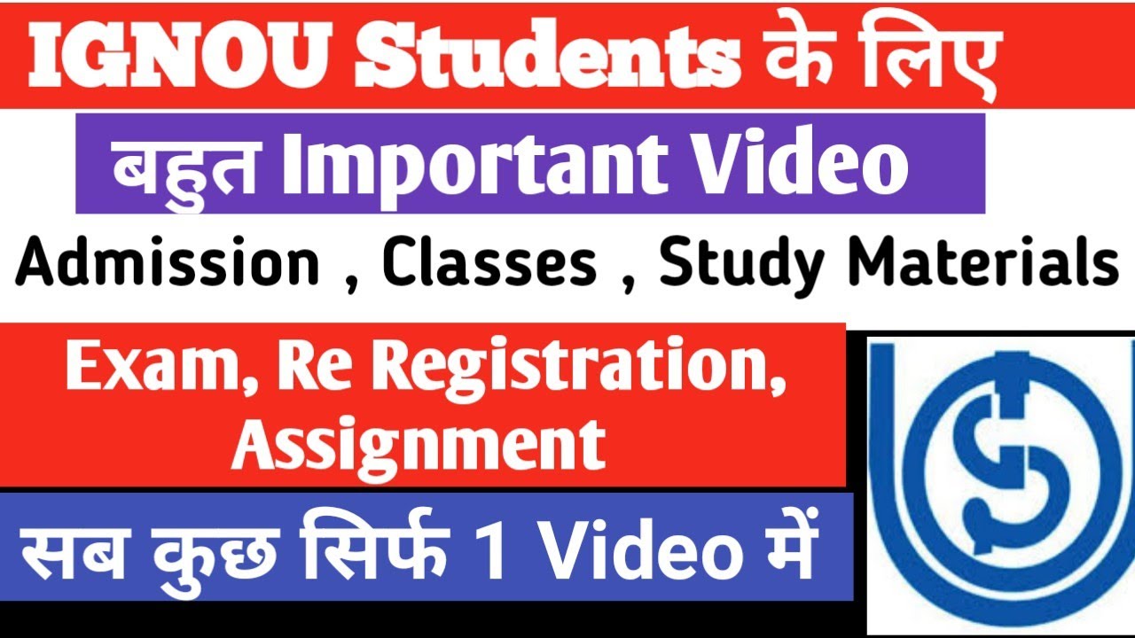 IGNOU Students most important video after admission: Exam, classes ...
