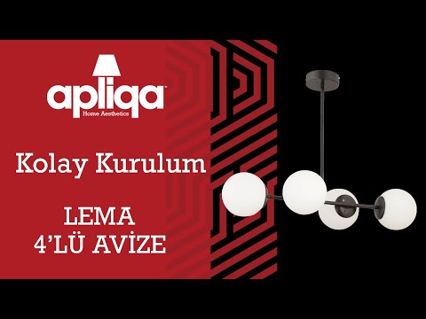 Apliqa Lema 4lü Avize Montajı Nasıl Yapılır?